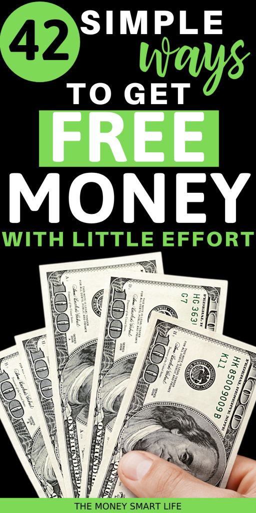 42 Ways to Get Free Money with Little Effort - The Money Smart Life