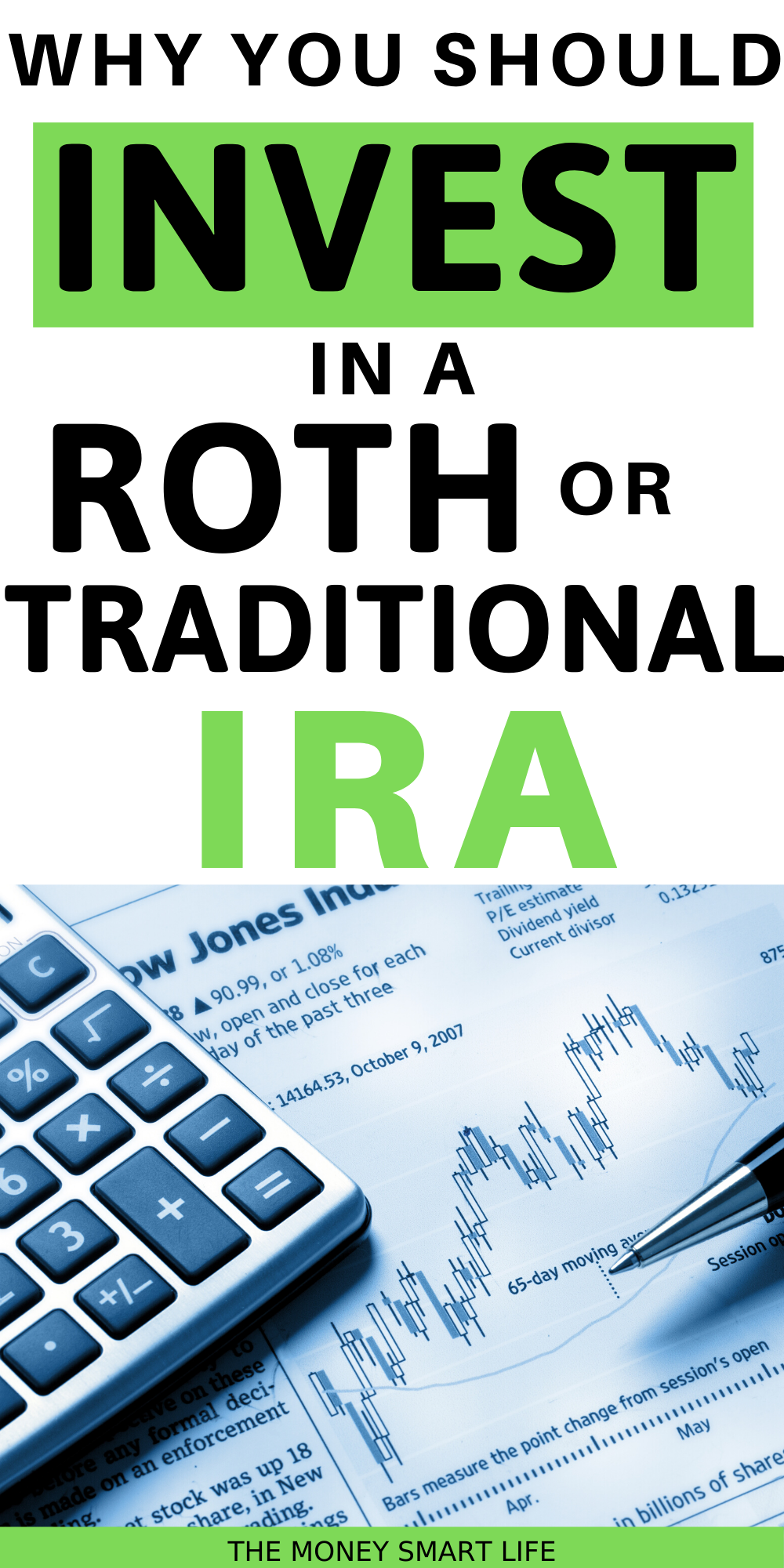 Contributing to a Roth or Traditional IRA - The Money Smart Life